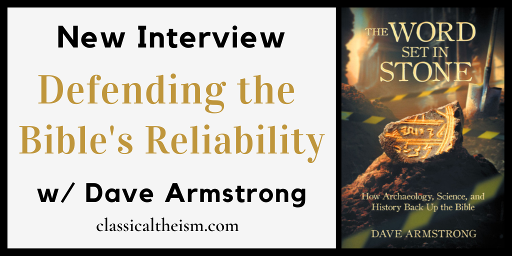 The Word Set in Stone by Dave Armstrong - Classical Theism